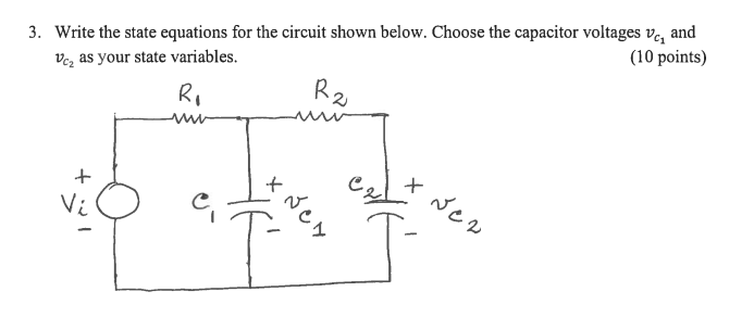 Solved Write the state equations for the circuit shown | Chegg.com