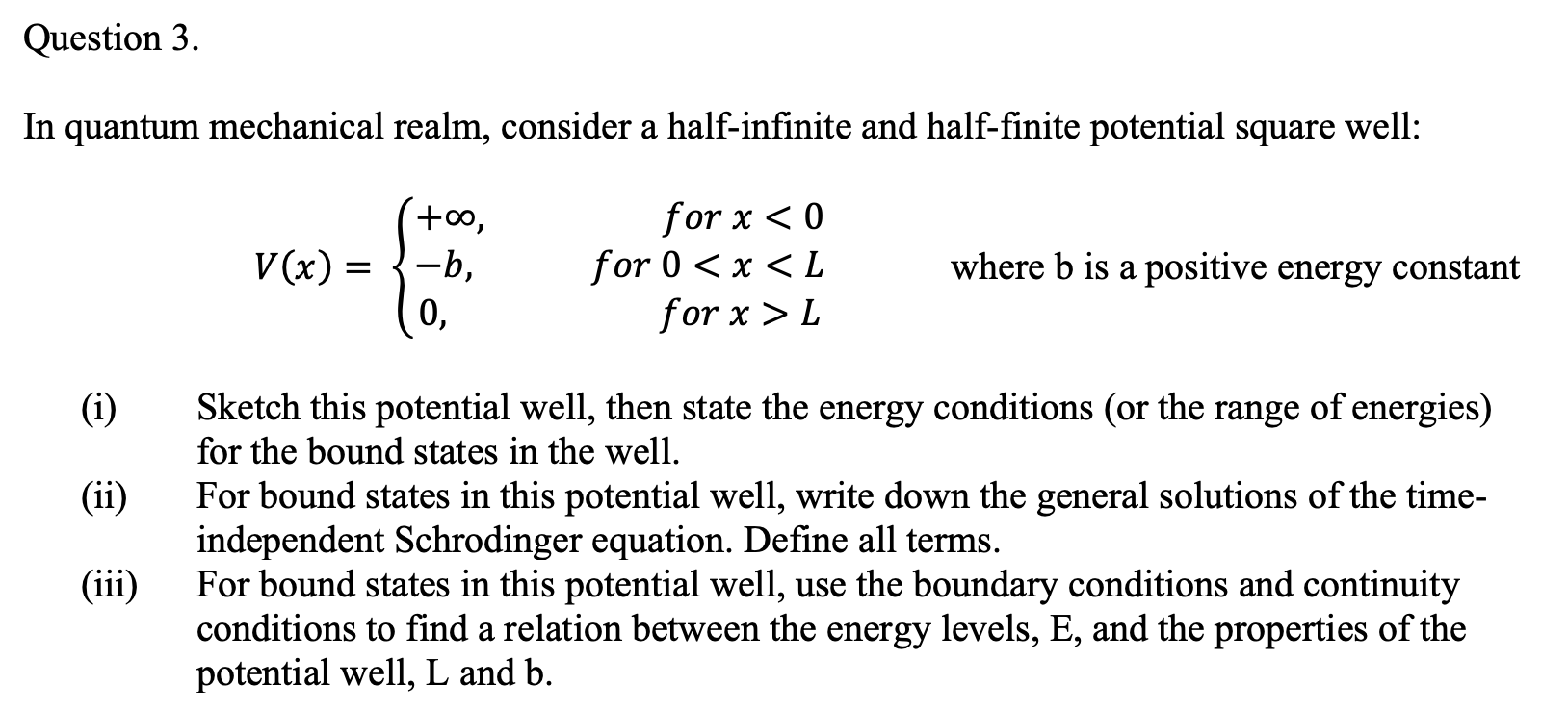 Solved In quantum mechanical realm, consider a half-infinite | Chegg.com