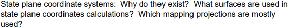 Solved State plane coordinate systems: Why do they exist? | Chegg.com