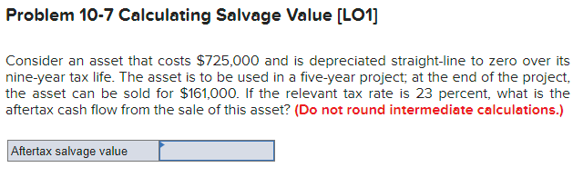 Solved Problem 10-7 Calculating Salvage Value [LO1] Consider | Chegg.com