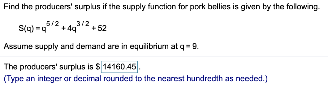 Solved Find the producers' surplus if the supply function | Chegg.com