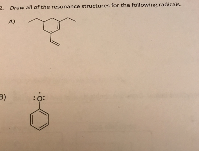 Solved 2. Draw all of the resonance structures for the | Chegg.com