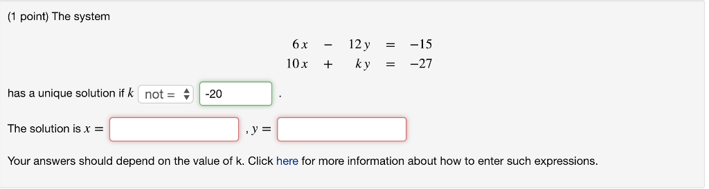 Solved The System Has A Unique Solution If K Is Not 20 The