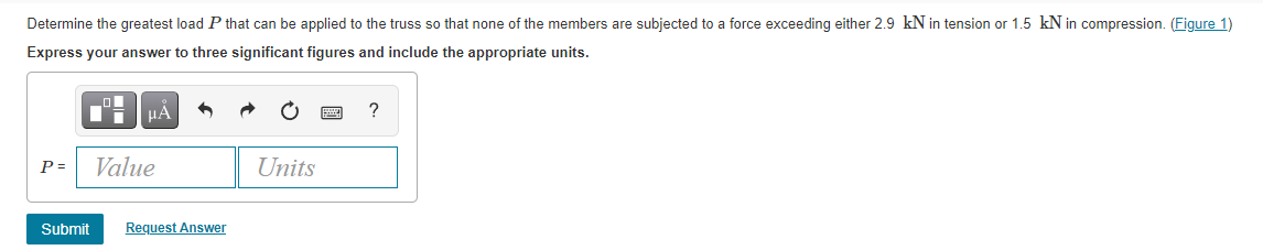 Solved Determine The Greatest Load P That Can Be Applied To