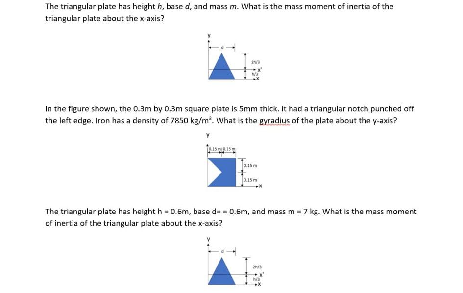 Solved The triangular plate has height h, base d, and mass | Chegg.com