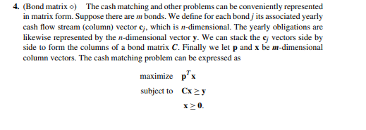 Solved 4. (Bond matrix o) The cash matching and other | Chegg.com