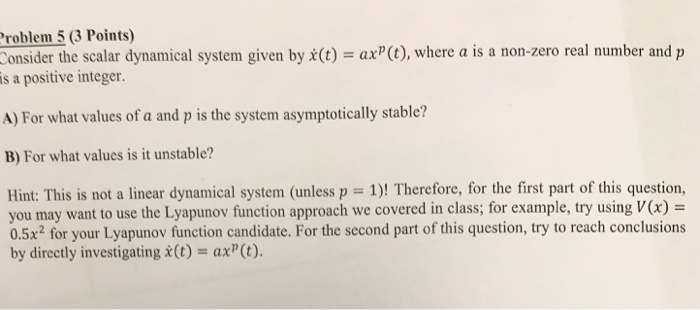 Solved Problem 4 (5.5 Points) Consider the dynamical system | Chegg.com