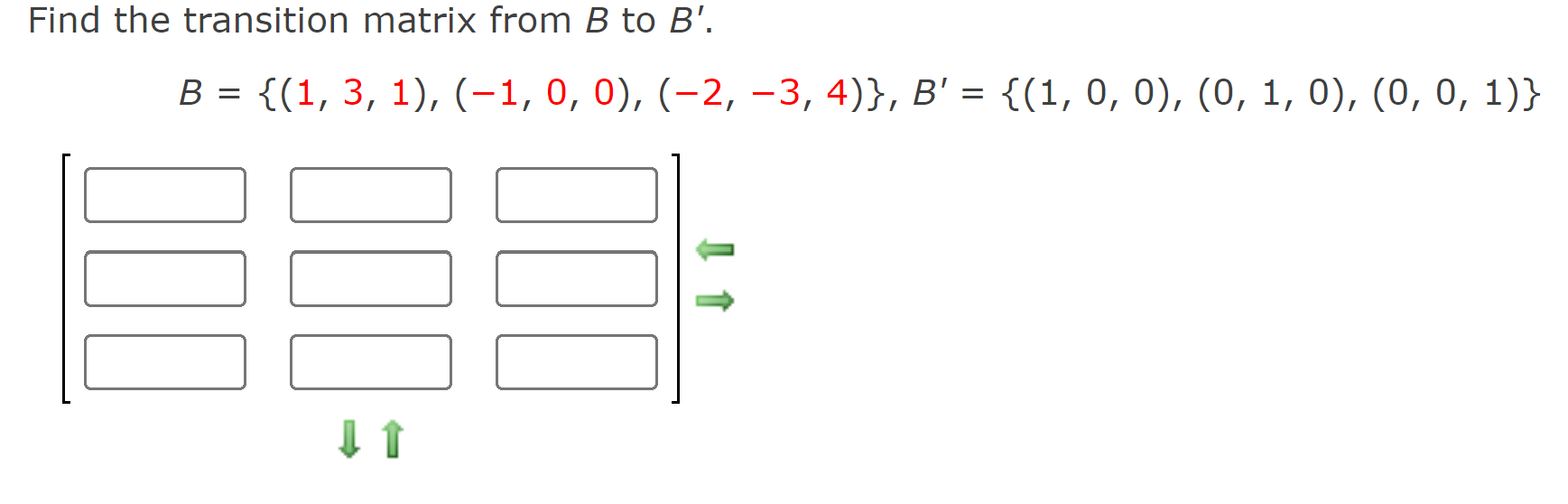 Solved Find the transition matrix from B ﻿to | Chegg.com