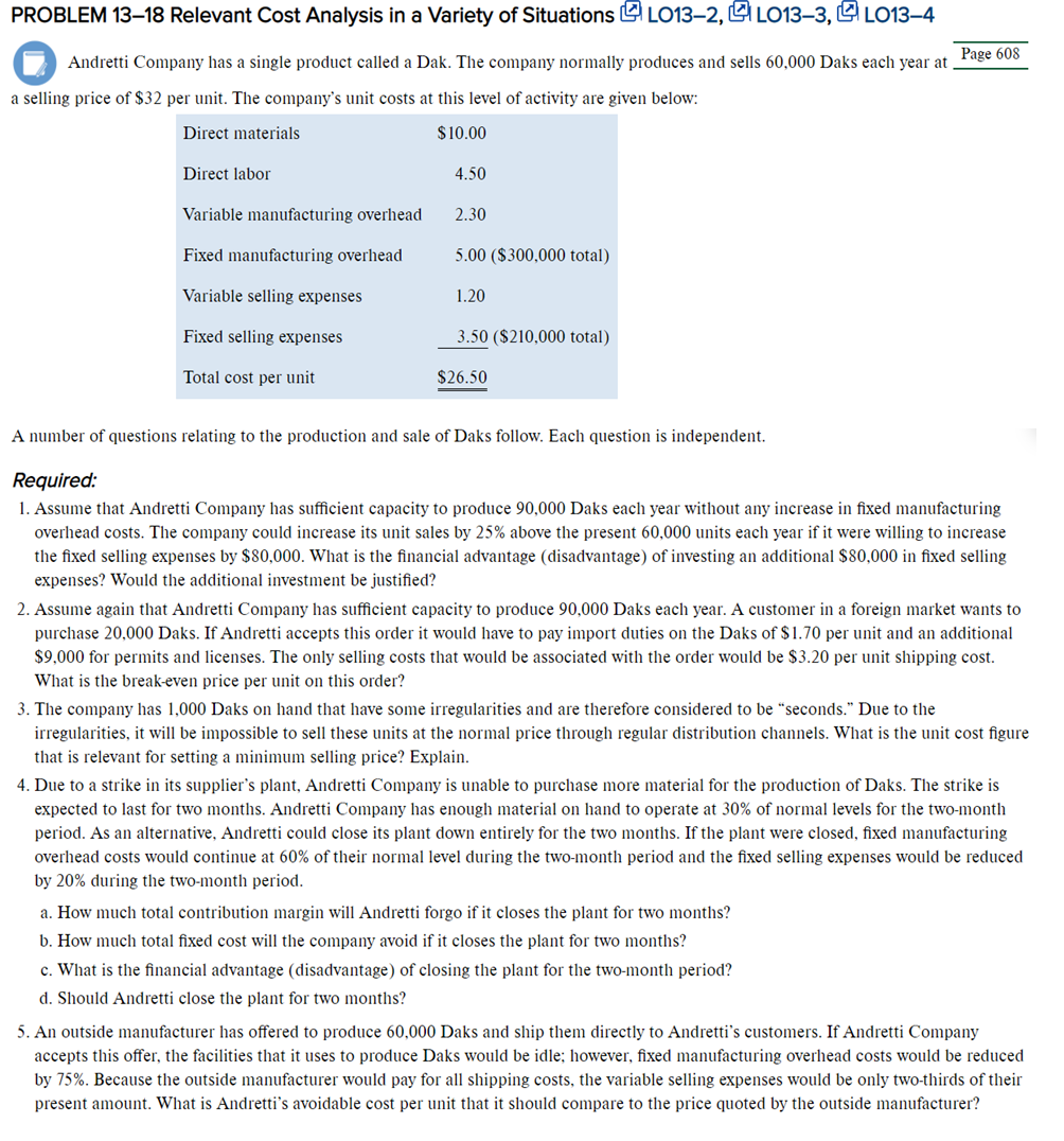 Solved PROBLEM 13–18 Relevant Cost Analysis in a Variety of | Chegg.com