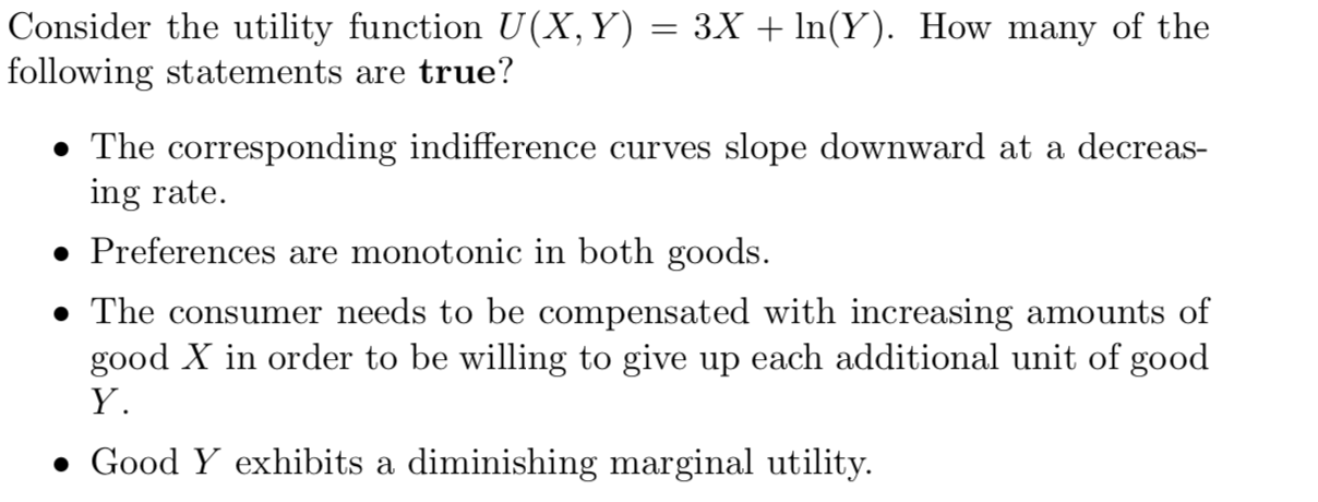 Solved Consider the utility function U(X,Y) = 3X + In(Y). | Chegg.com