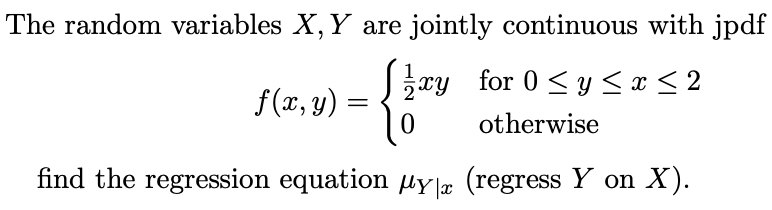 The random variables X,Y are jointly continuous with | Chegg.com