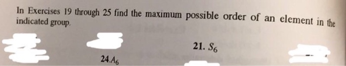 Solved Find the maximum possible order of an element in the | Chegg.com