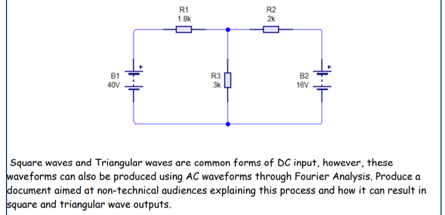 Solved R1 1.8K R2 2k B1 R3 B2 40V + Зk 16V - Square waves | Chegg.com