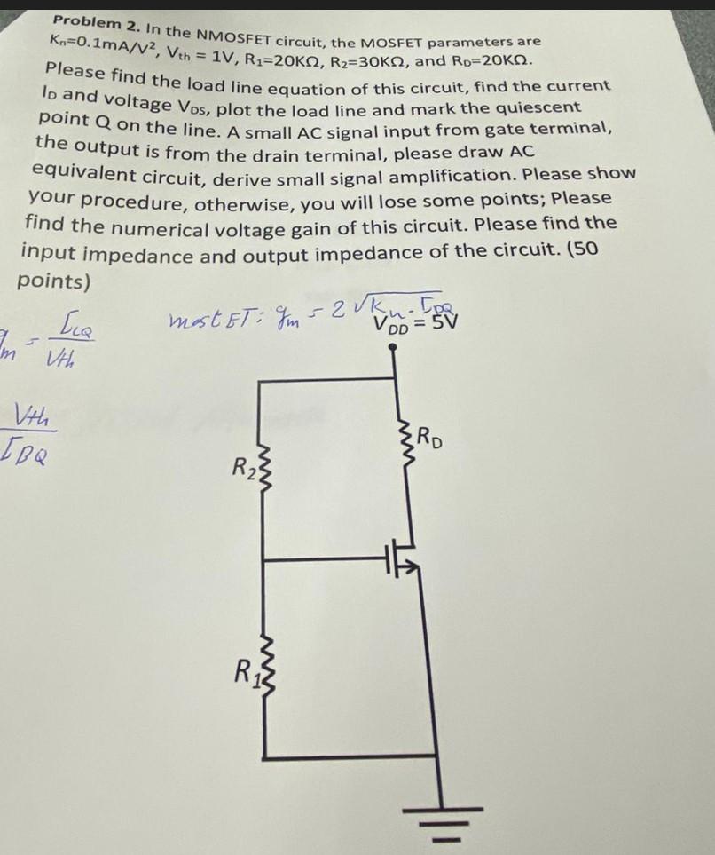 Solved Problem 2. In the NMOSFET circuit, the MOSFET | Chegg.com