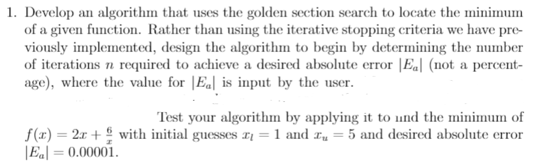 Solved 1. Develop an algorithm that uses the golden section | Chegg.com