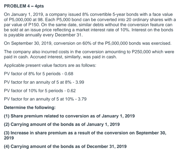 Solved PROBLEM 4 - 4pts On January 1, 2019, a company issued | Chegg.com Solved PROBLEM 4 - 4pts On January 1, 2019, a company issued | Chegg.com