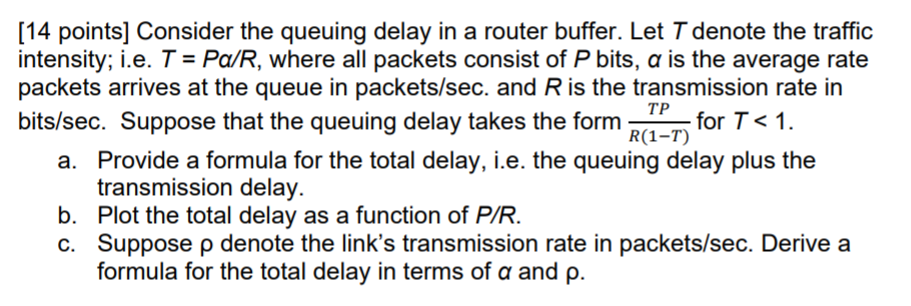 Solved ТР 14 Points Consider The Queuing Delay In A Router 0800