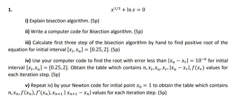 Solved I Explain Bisection Algorithm 5p Ii Write A