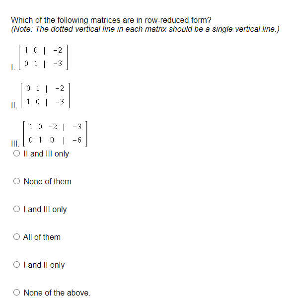 Solved Which of the following matrices are in row-reduced | Chegg.com