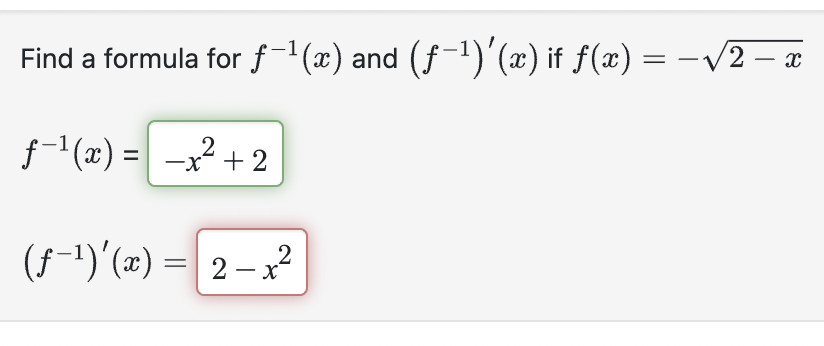 Solved Find a formula for f−1(x) and (f−1)′(x) if f(x)=−2−x | Chegg.com