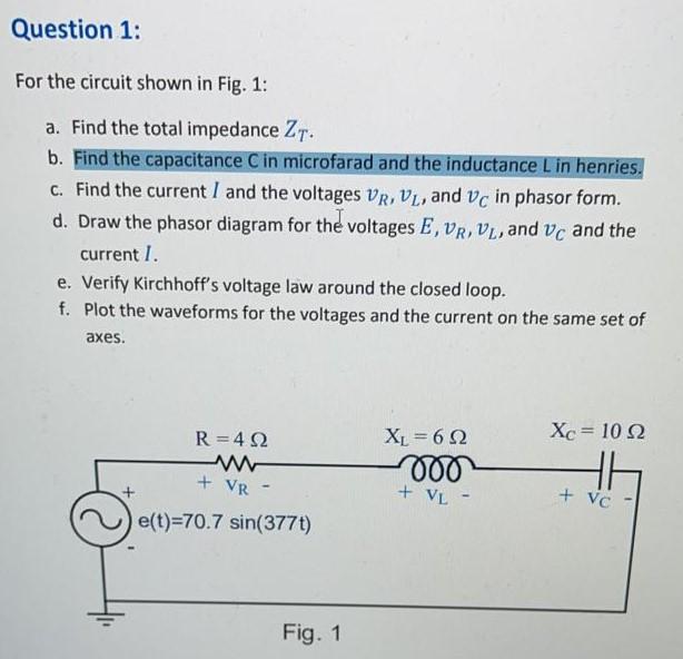 Solved Question 1: For the circuit shown in Fig. 1: a. Find | Chegg.com
