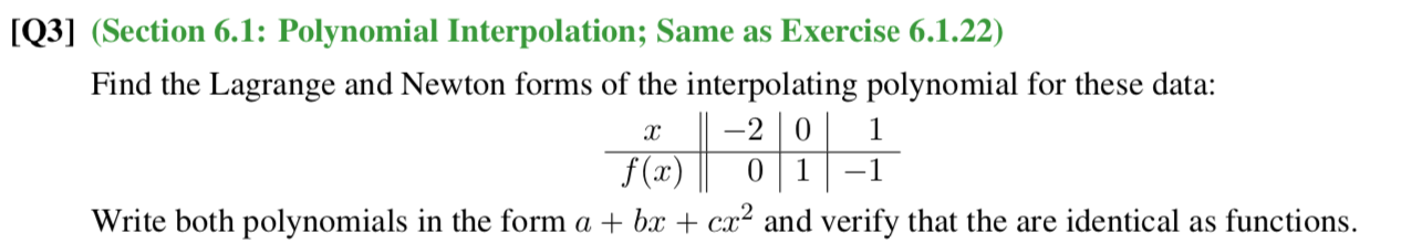 Solved [Q3] (Section 6.1: Polynomial Interpolation; Same as | Chegg.com