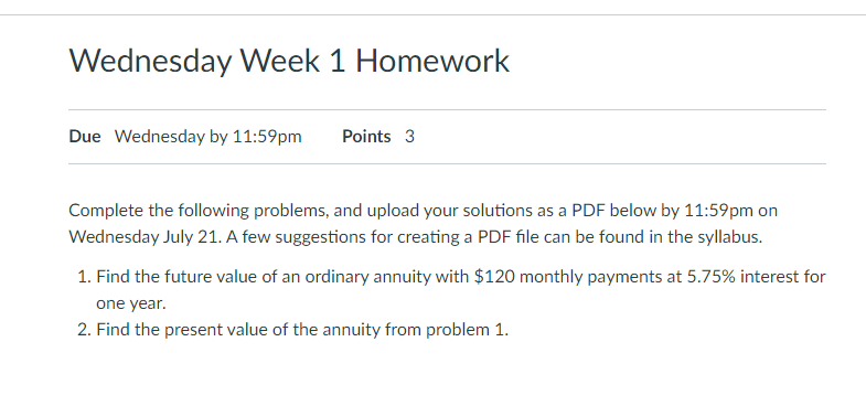 Solved Wednesday Week 1 Homework Due Wednesday by 11:59pm | Chegg.com
