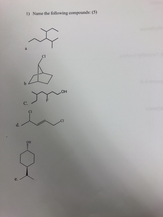 Solved 1) Name the following compounds: (5) Cl OH C. Cl Cl | Chegg.com