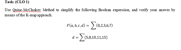 Solved Task: (CLO1) Use Quine-McCluskey Method to simplify | Chegg.com
