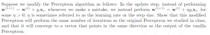 Suppose We Modify The Perceptron Algorithm As