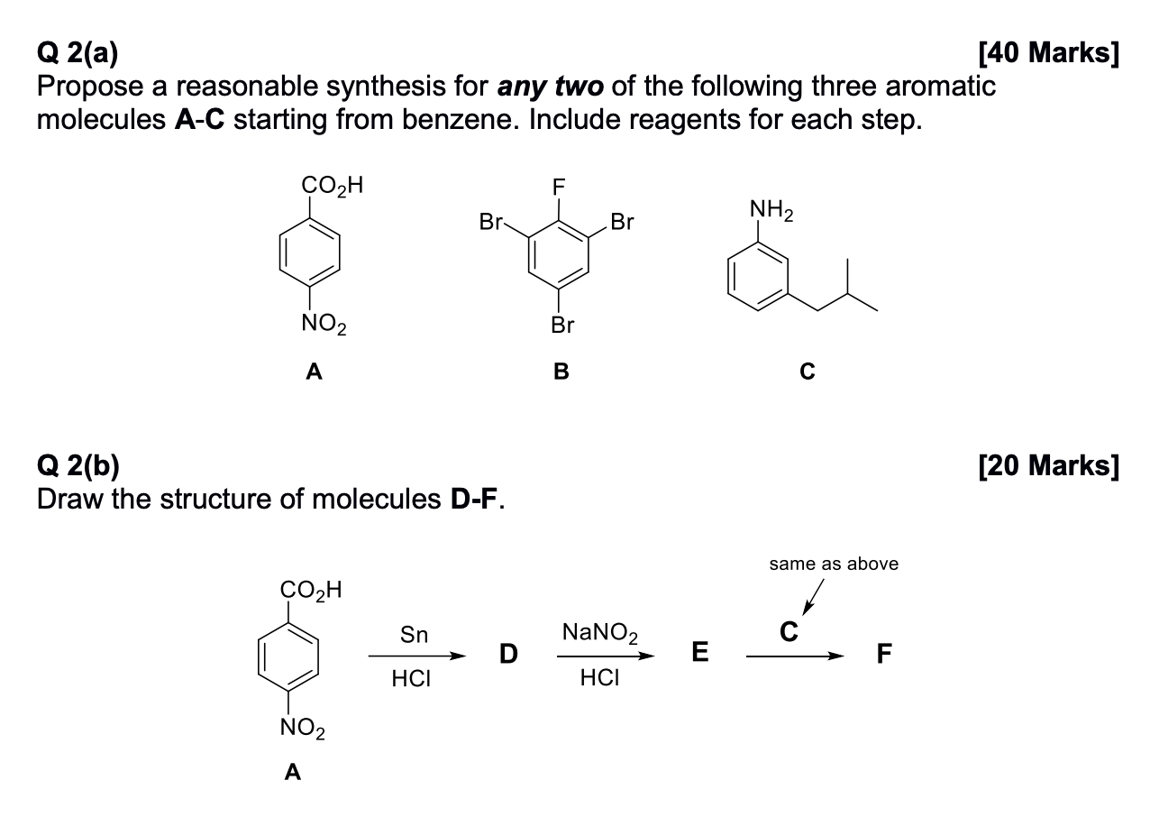 Solved Q 2(a) [40 Marks] Propose a reasonable synthesis for | Chegg.com