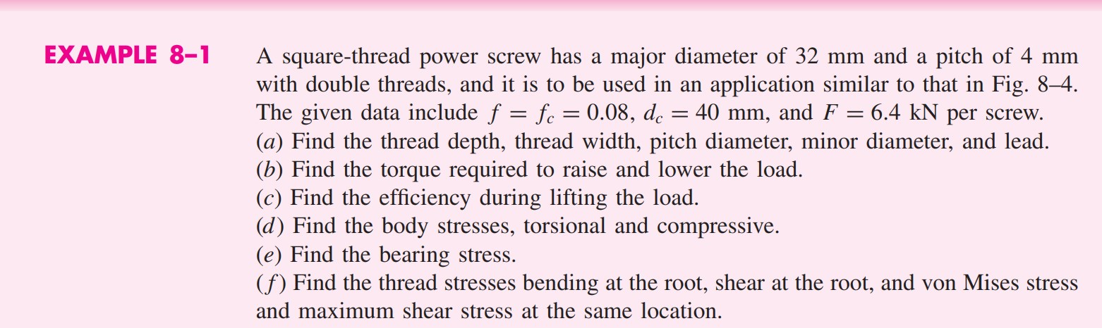 Solved EXAMPLE 8-1 ﻿A square-thread power screw has a major | Chegg.com