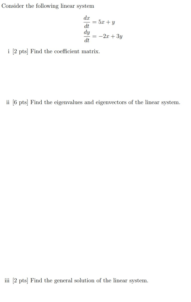 Solved Consider the following linear system SI = 5x + y = | Chegg.com