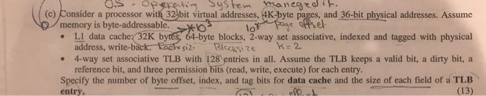 Solved (c) Consider a processor with 32 bit virtual | Chegg.com