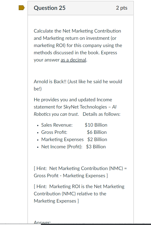 Solved Question 25 2 pts Calculate the Net Marketing | Chegg.com