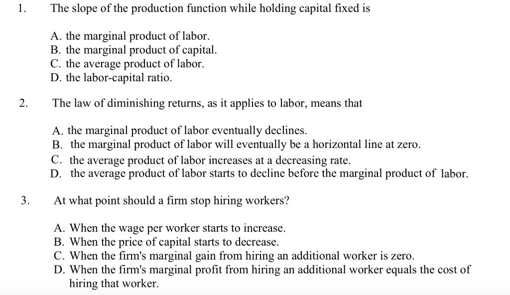Solved The slope of the production function while holding | Chegg.com
