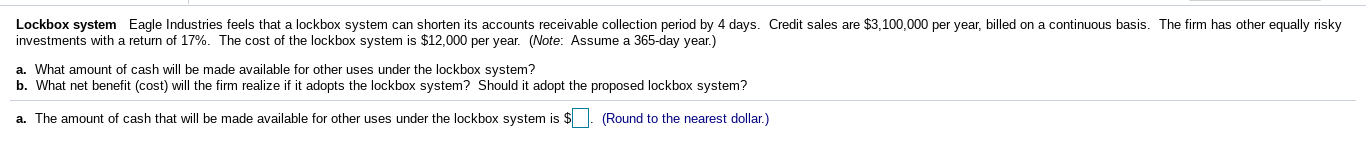 Solved Lockbox system Eagle Industries feels that a lockbox | Chegg.com