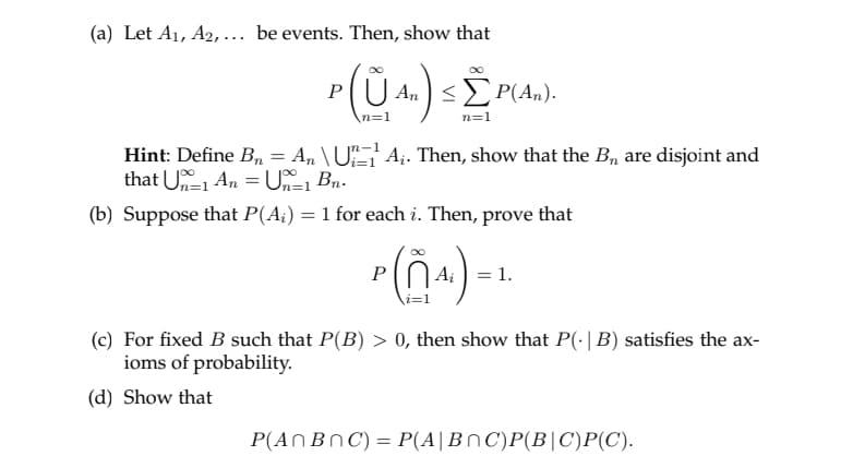 Solved (a) Let A1, A2,... be events. Then, show that P(UA) = | Chegg.com