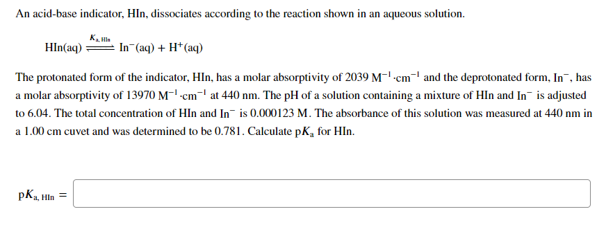 Solved An acid-base indicator, Hin, dissociates according to | Chegg.com