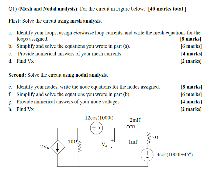 Solved Q1) (Mesh and Nodal analysis): For the circuit in | Chegg.com