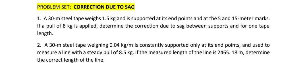 Solved PROBLEM SET: CORRECTION DUE TO SAG 1. A 30-m steel | Chegg.com