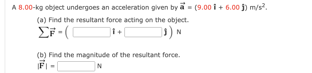 Solved A 8 00−kg Object Undergoes An Acceleration Given By