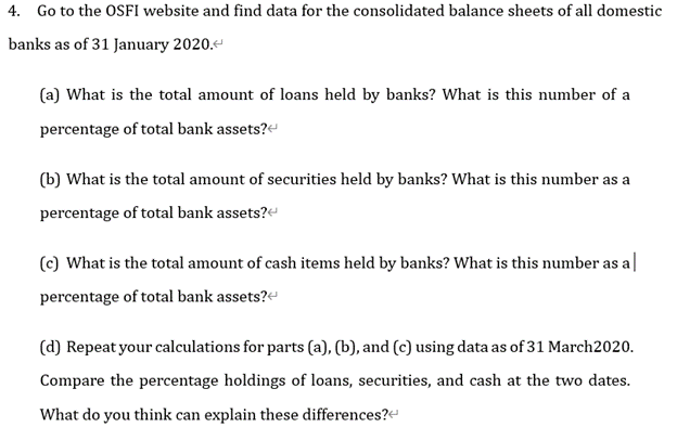 Solved 4. Go to the OSFI website and find data for the | Chegg.com