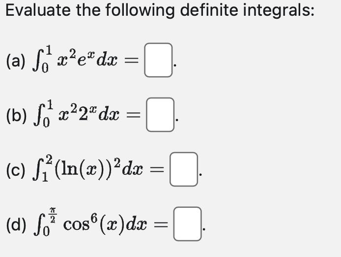 Solved Evaluate the following definite | Chegg.com
