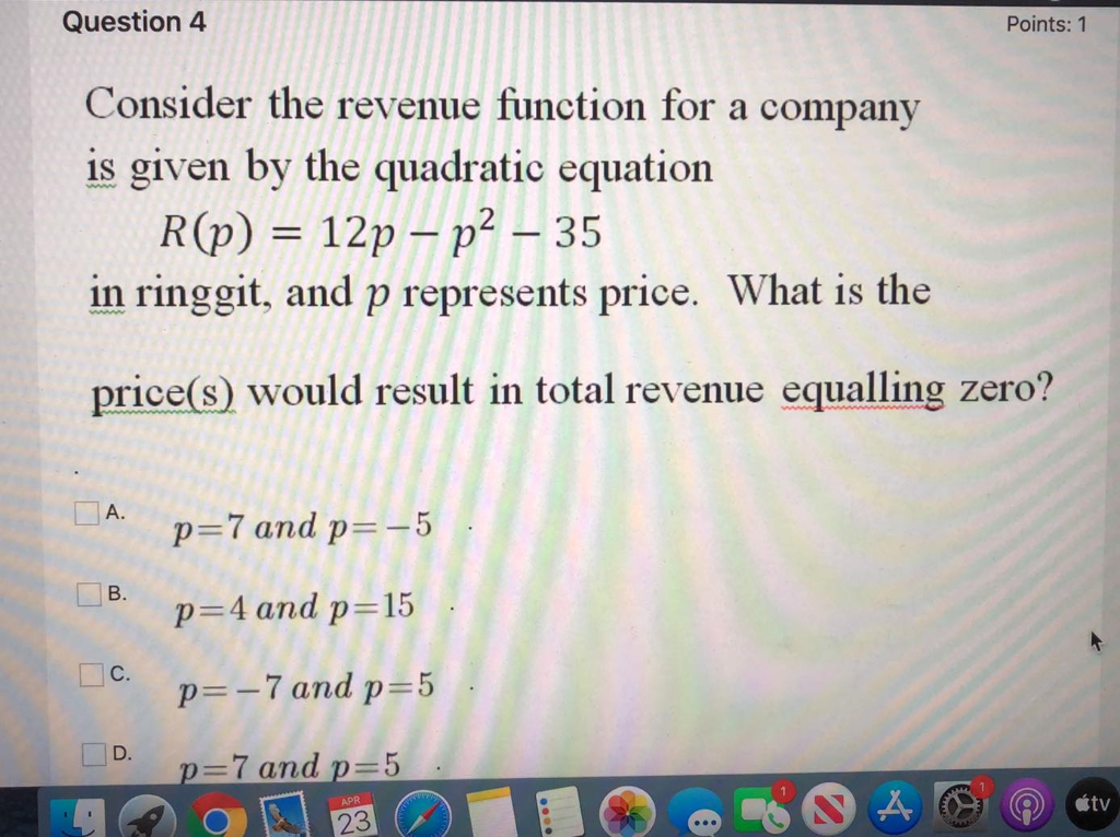 Solved Question 4 Points: 1 Consider the revenue function | Chegg.com