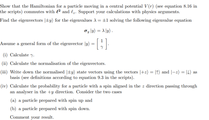 Solved Show that the Hamiltonian for a particle moving in a | Chegg.com