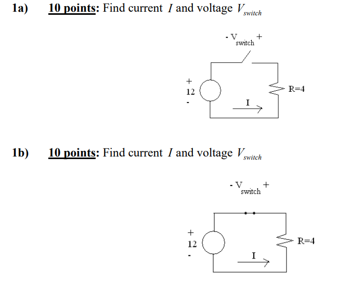 Solved 1a) 10 points: Find current I and voltage Vswitch | Chegg.com