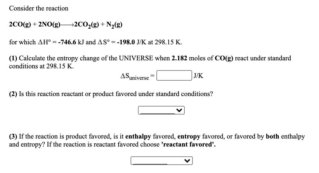 Solved Consider the reaction 2CO(g) + 2NO(g) →2C02(g) + | Chegg.com