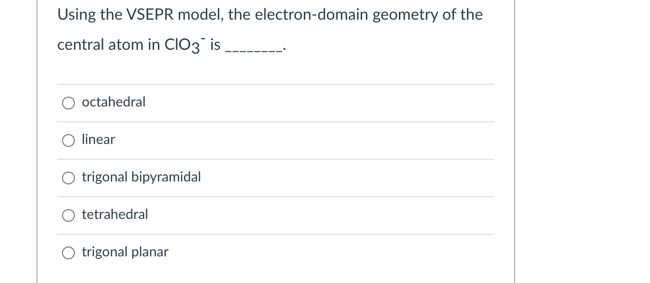 Solved Using the VSEPR model, the electron-domain geometry | Chegg.com