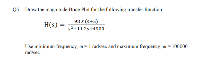 Solved 5. Draw the magnitude Bode Plot for the following | Chegg.com